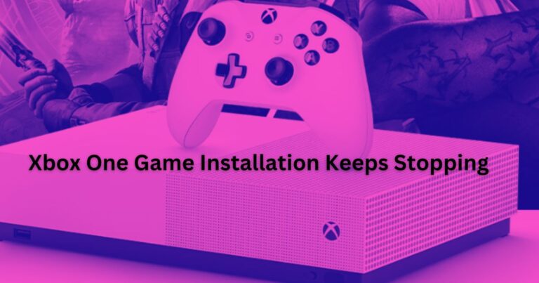 Xbox One Game Installation Keeps Stopping? Let's Fix it!